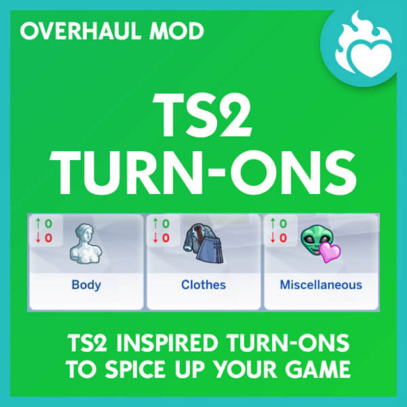 TS2 Turn-Ons - Best Sims Mods
